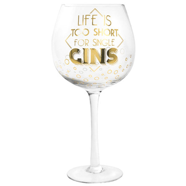 Life Is Too Short Gin Glass — The Party Monster